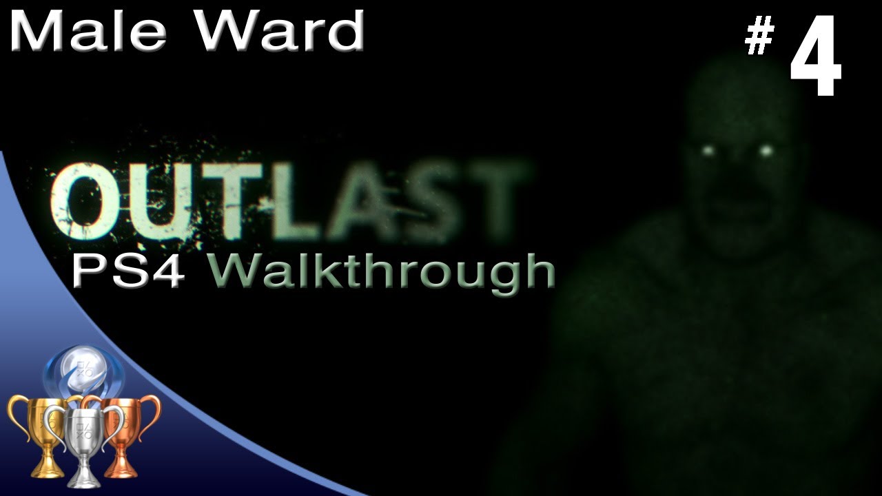 Outlast - PS4 Walkthrough - Male Ward (Chapter 4) - YouTube