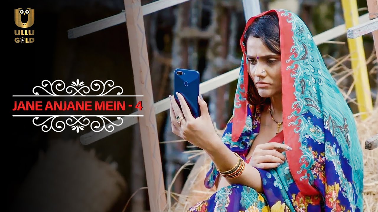 Bahu Ne Ki Sasur Ki Zarurat Puri | Jane Anjane Mein | Part - 4 | Ullu Originals | Subscribe Ullu ...