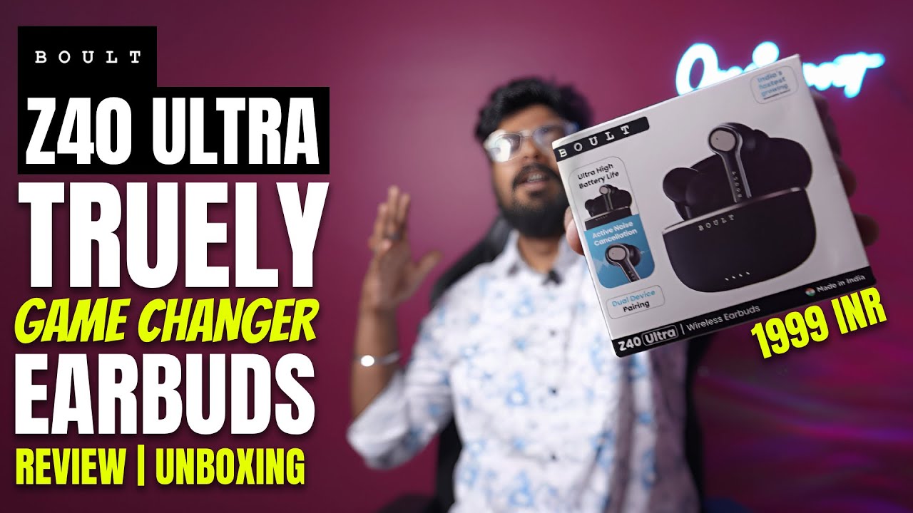 Boult Z40 Ultra Review & Unboxing🔥 | Best TWS Under 2000⚡ANC | 100Hrs ...