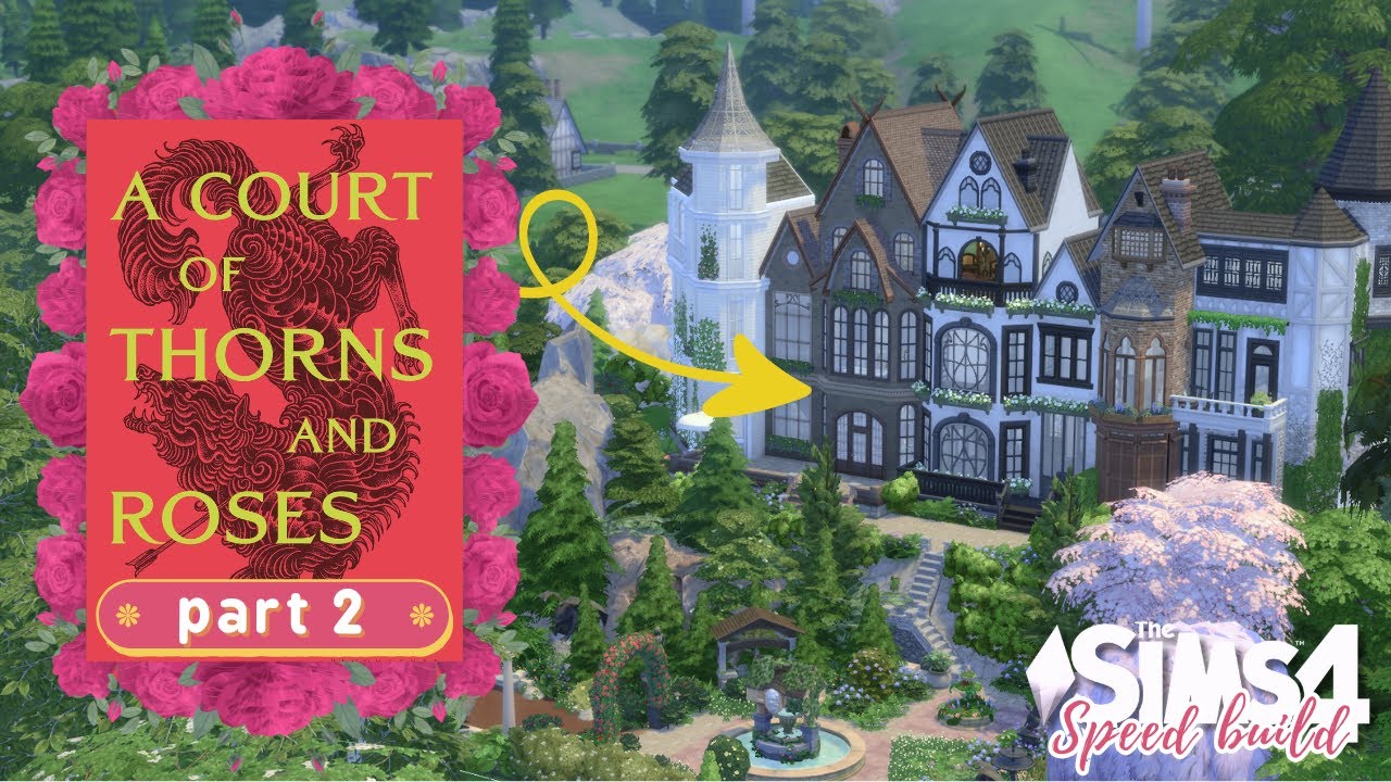 Let's speed build the ACOTAR characters some Townhouses - Part 2 - SIMS ...