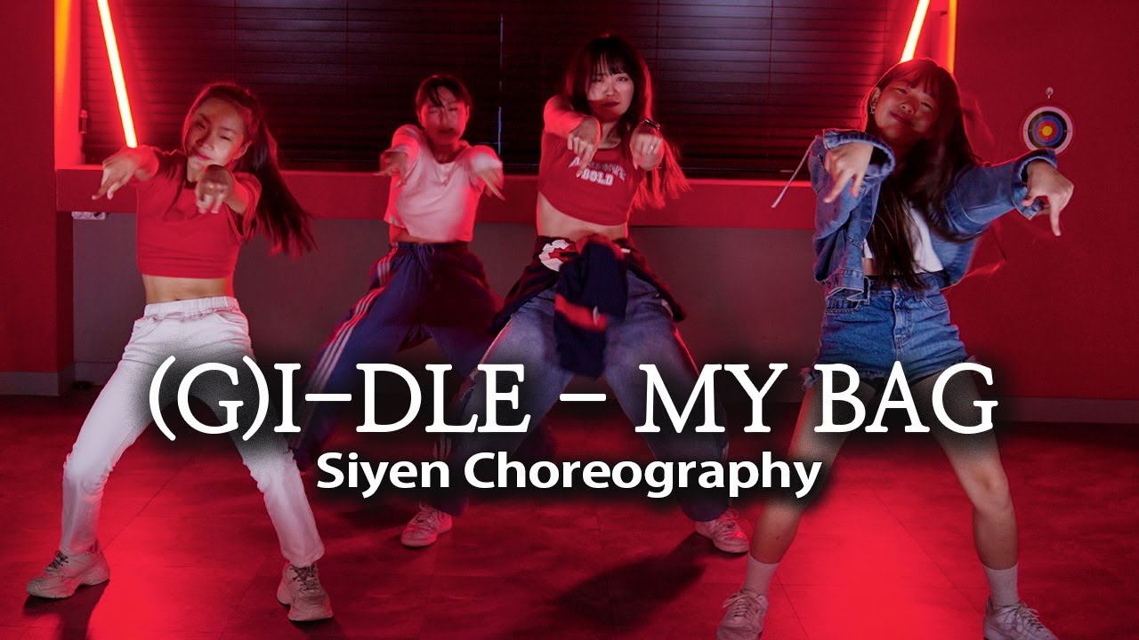 SIYEN Choreography | (G)I-DLE) - MY BAG - YouTube