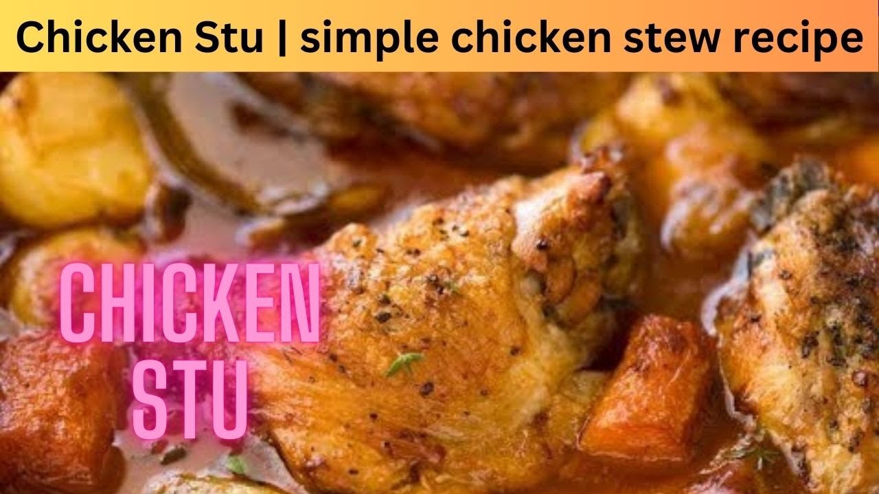 Chicken Stu | simple chicken stew recipe | chicken stew with vegetables ...