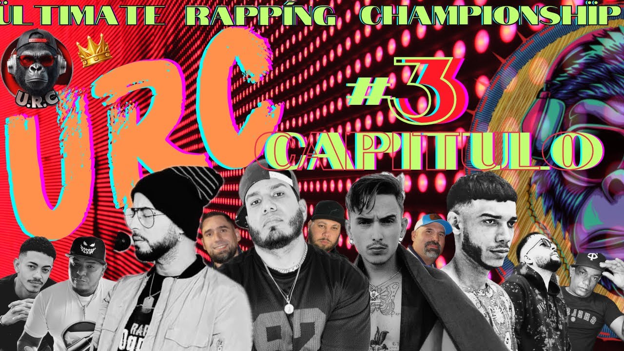 Episodio # 3 del Ultimate Rapping Championship (URC #1) - - YouTube