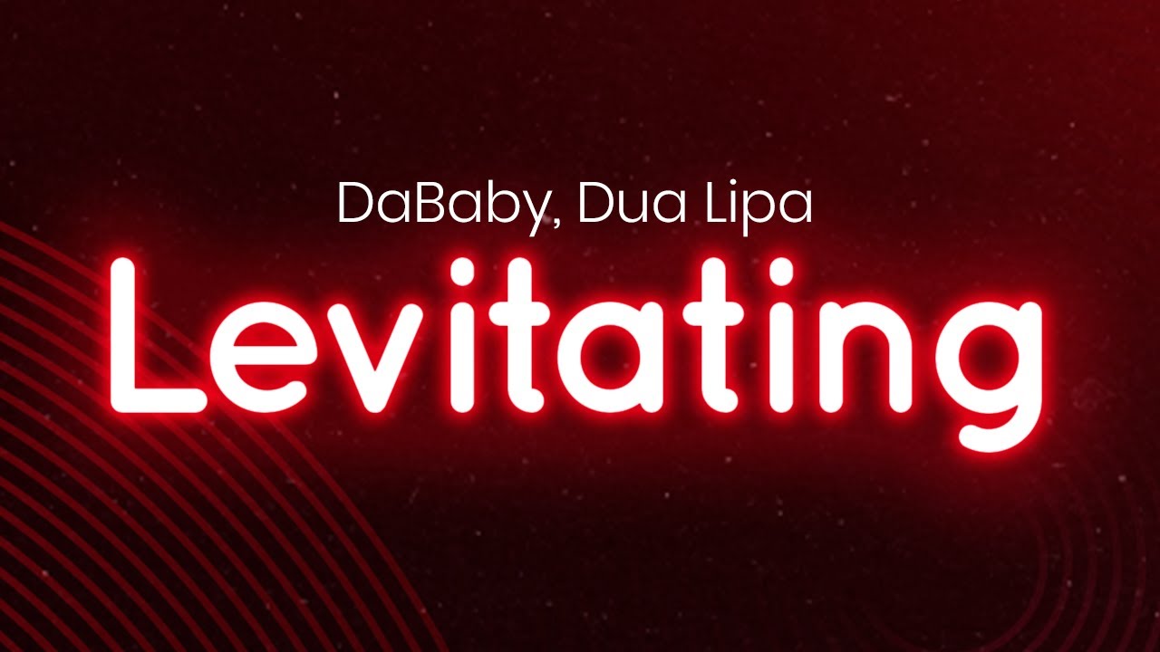 Dua Lipa, DaBaby - Levitating (REMIX) (lyrics/letra) - YouTube