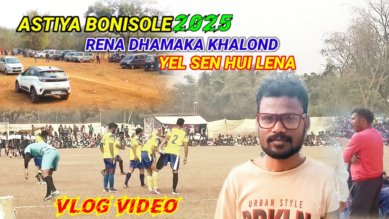 ASTIYA BONISOLE KHEL NEL SEN HUI LENA II SANTALI VLOG VIDEO 2O25 II ...