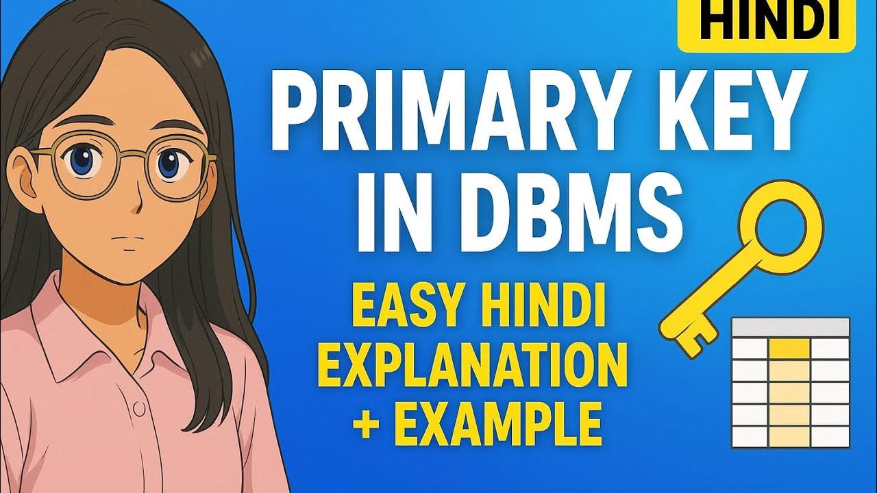 Primary Key in DBMS | Easy Hindi Explanation with Example | Database Tutorial - YouTube