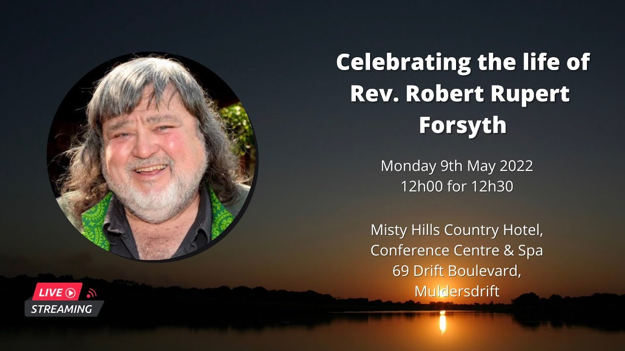 Celebrating the life of Rev. Robert Rupert Forsyth - YouTube