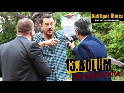 Bahtiyar Ölmez 13. Bölüm | Kısa Bölüm Versiyon 🔥