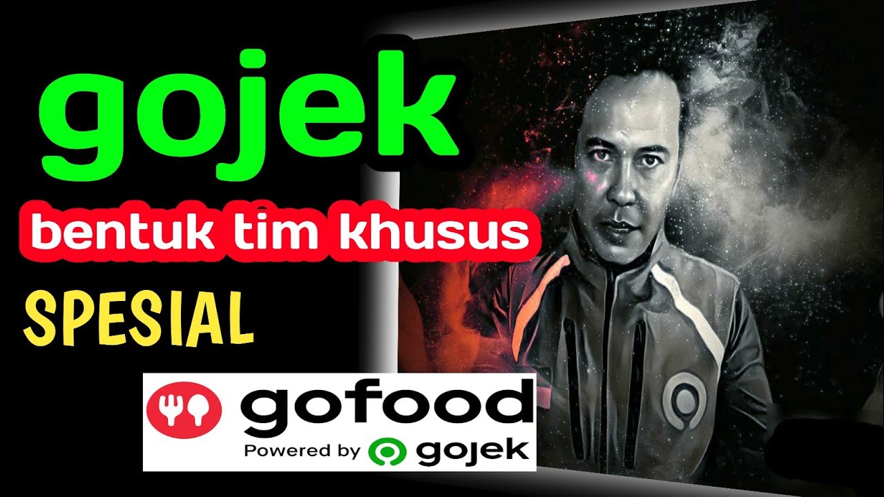 gojek bentuk tim khusus spesial gofood - YouTube
