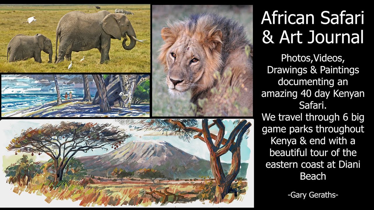 KENYA AFRICAN SAFARI JOURNAL- ART, NATURE & WILDLIFE -40 DAYS PAINTING ...