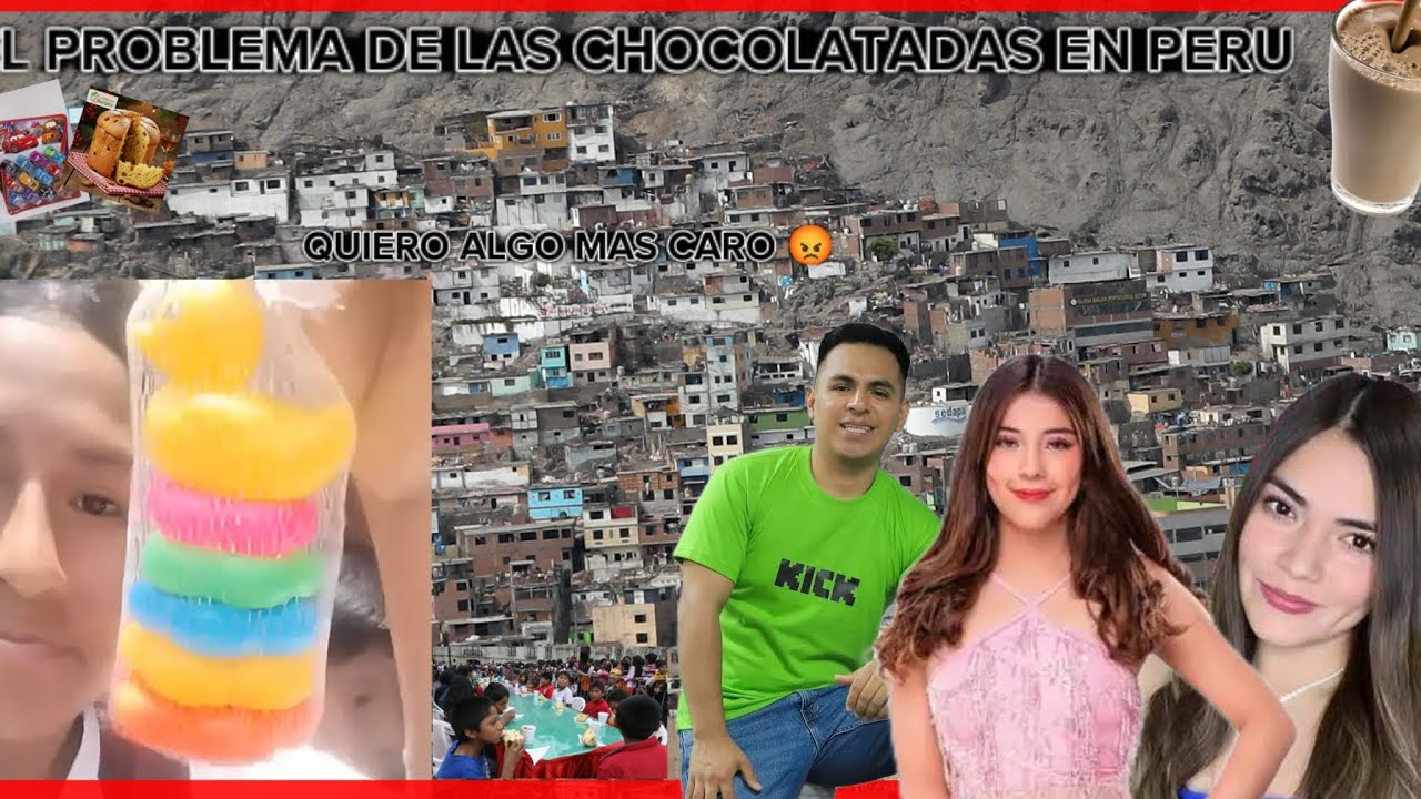 EL PROBLEMA DE LAS CHOCOLATADAS EN PERÚ 🇵🇪 ( LA VERDAD DE LOS "MAS ...