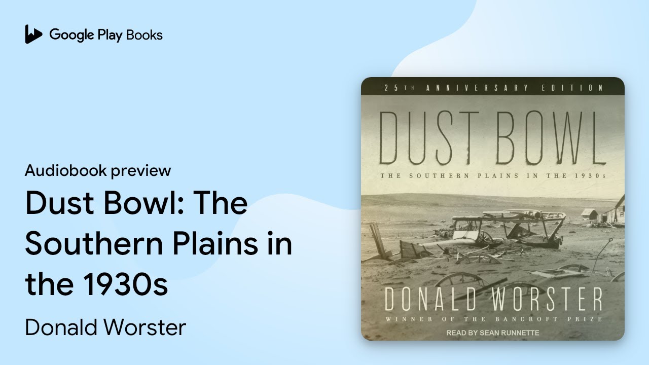 Dust Bowl: The Southern Plains in the 1930s by Donald Worster ...