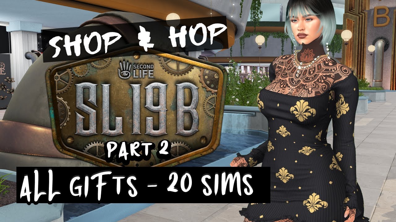 SHOP & HOP SL19B - ALL GIFTS 20 SIMS PART2 - Second Life - YouTube
