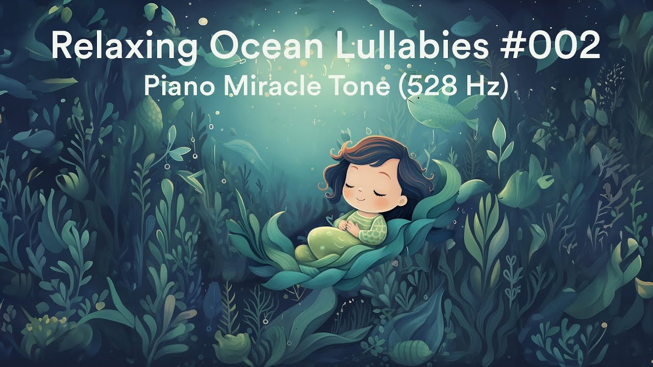 Relaxing Ocean Lullabies for Peaceful Baby Sleep #002 - Piano Miracle ...