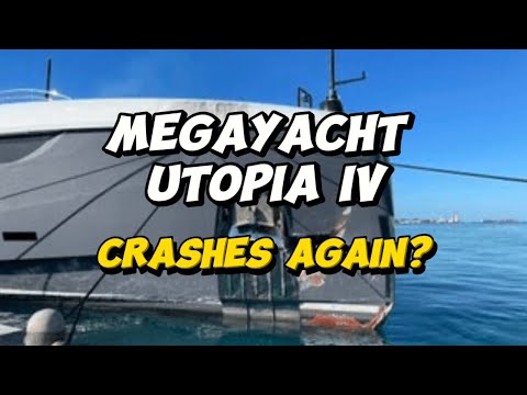 Megayacht Utopia IV $50M Worth! CRASHES AGAIN?! - YouTube