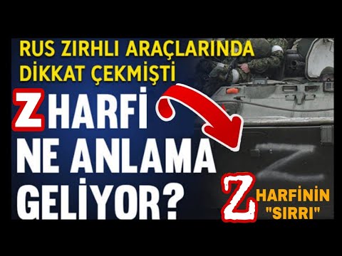 Z harfi ne anlama geliyor? Rus tanklarında neden \