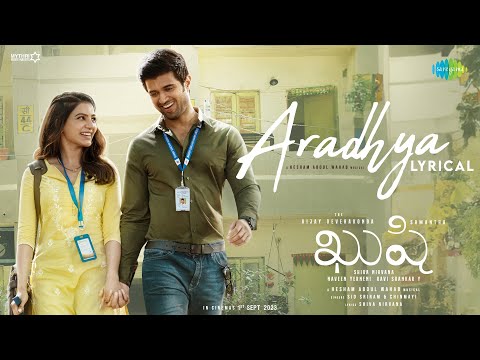 Aradhya - Lyrical | Kushi | Vijay Deverakonda, Samantha | Hesham Abdul Wahab| Sid Sriram | Chinmayi