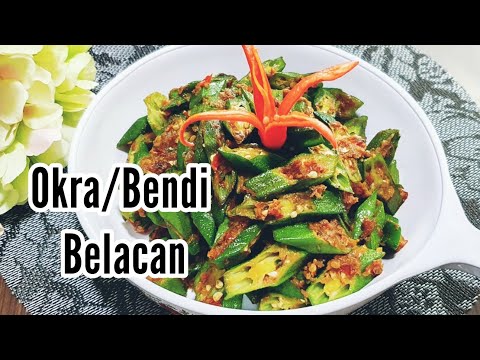 Cara Masak Bendi/Okra Tidak Berlendir / Okra/Lady's Finger Belacan