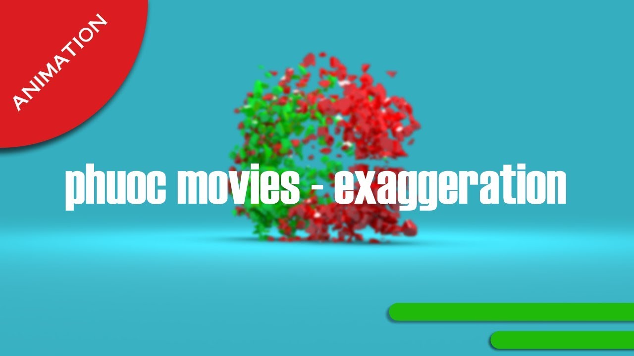 12 basic principles of animation 3D - exaggeration - phuocmovies - YouTube