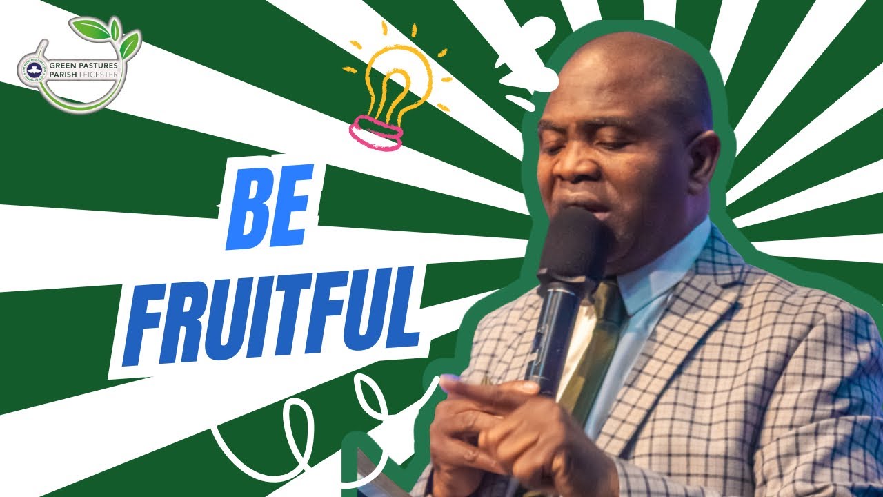 BE FRUITFUL | SUNDAY SERVICE - YouTube