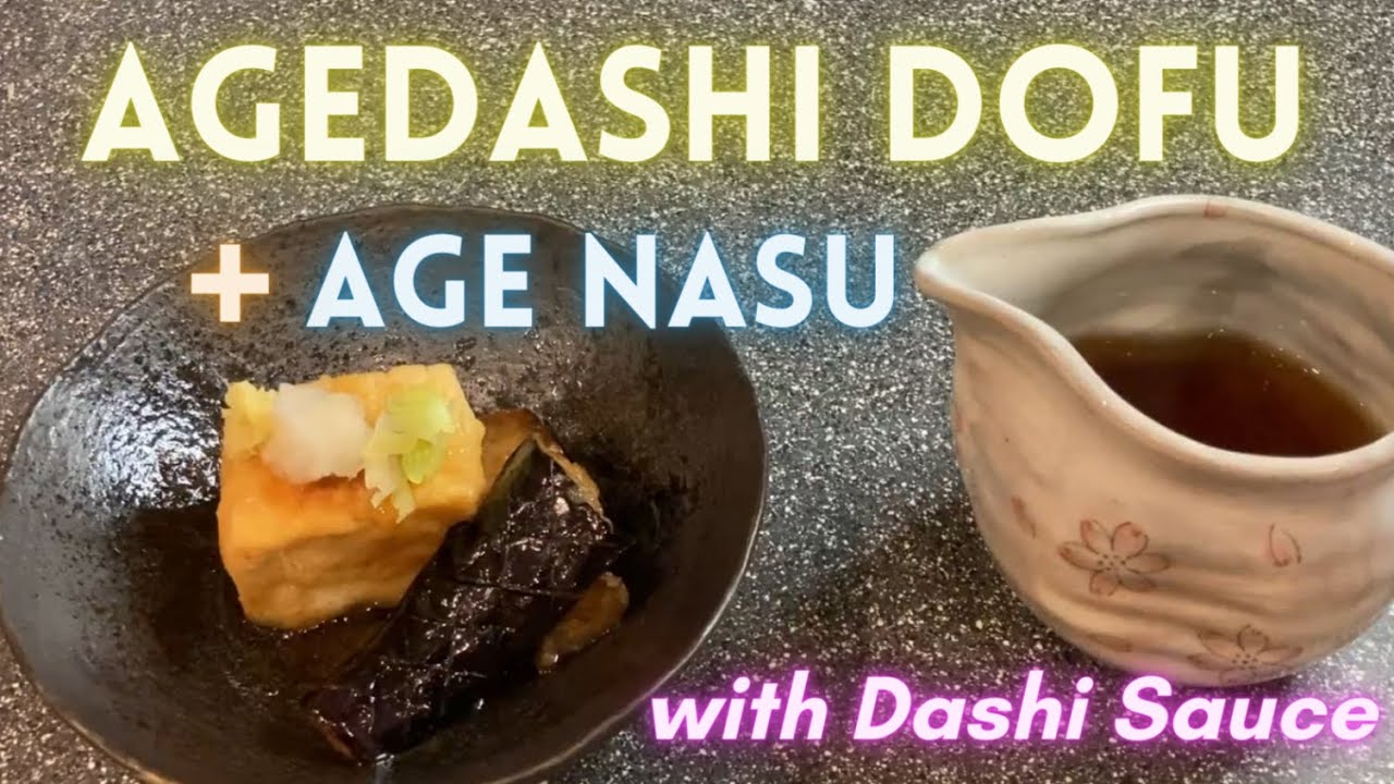How to Make Agedashi Dofu and Age Nasu: Try Meaty Vegetarian Dish with ...