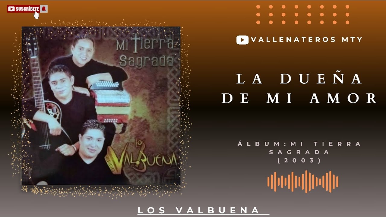 La dueña de mi amor • Los Valbuena. - YouTube