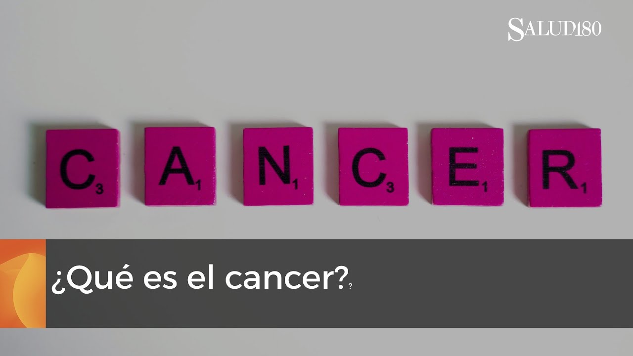 Qué es el cáncer - YouTube