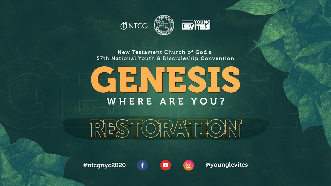 Restoration - Phil Gray / Genesis: Where Are You?/ NTCG National Youth ...