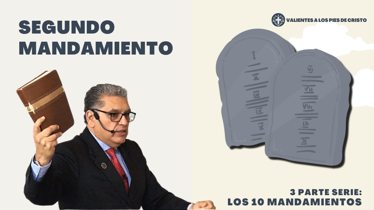 El segundo mandamiento - YouTube