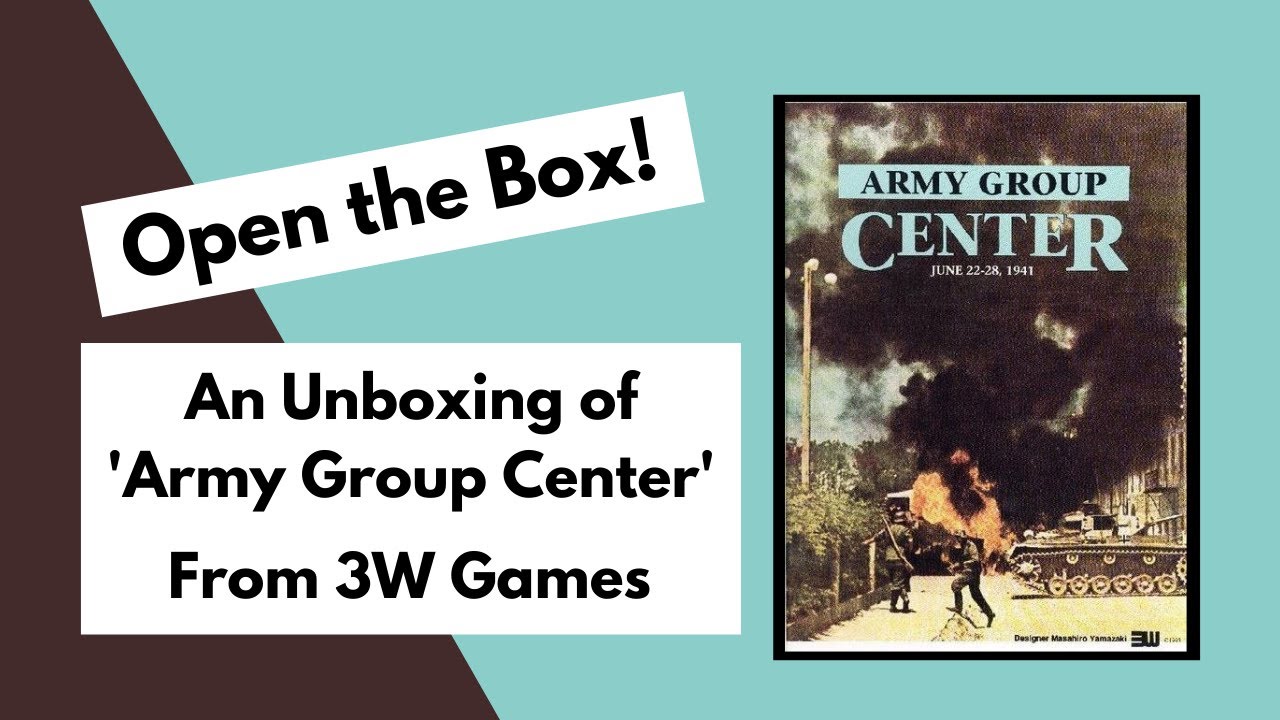 Open the Box! 'Army Group Center' from 3W Games Unboxing - YouTube