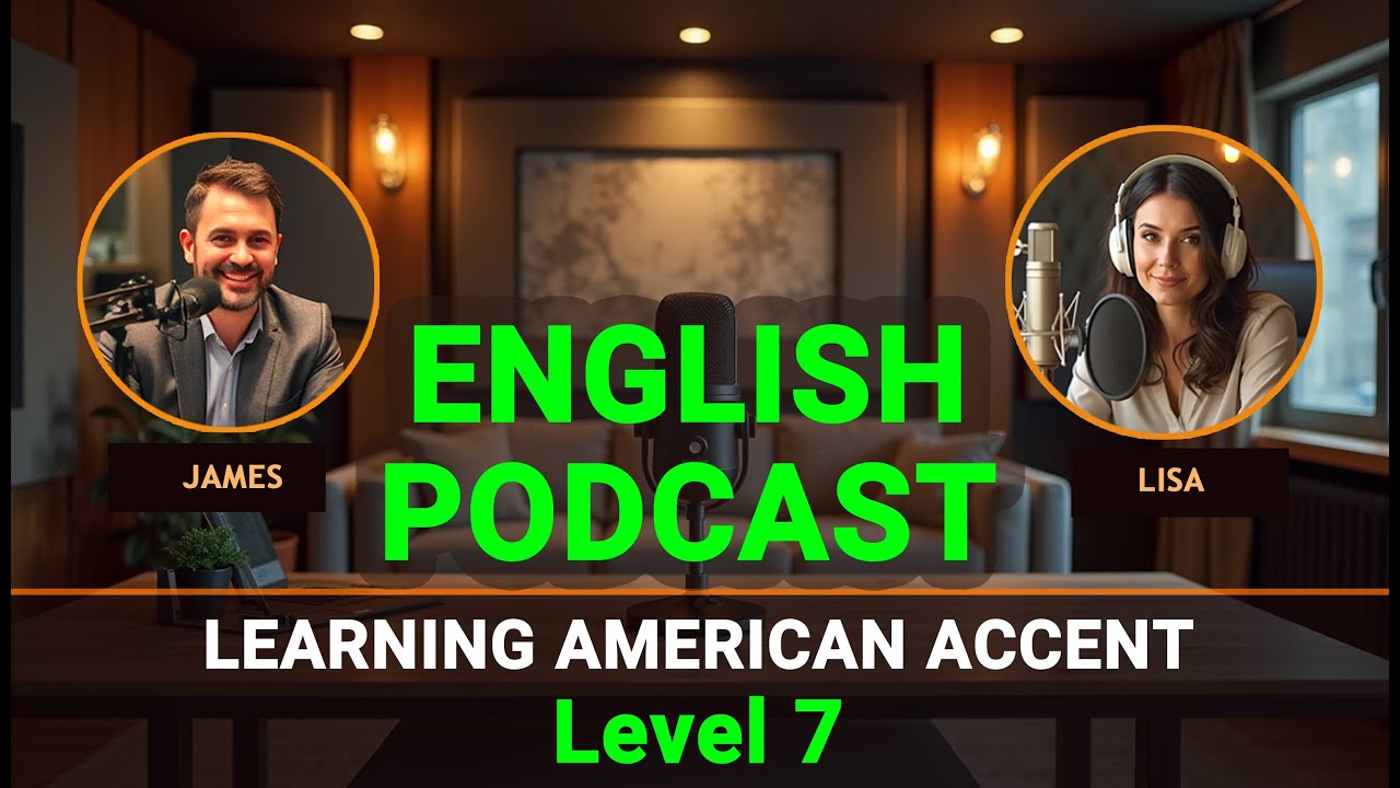 Podcast English learning level 7 accent American for beginners - YouTube