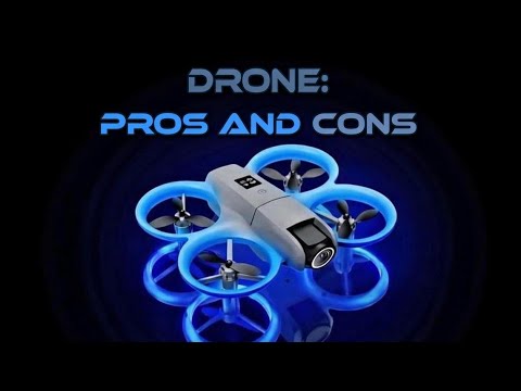 DRONE: PROS AND CONS - YouTube