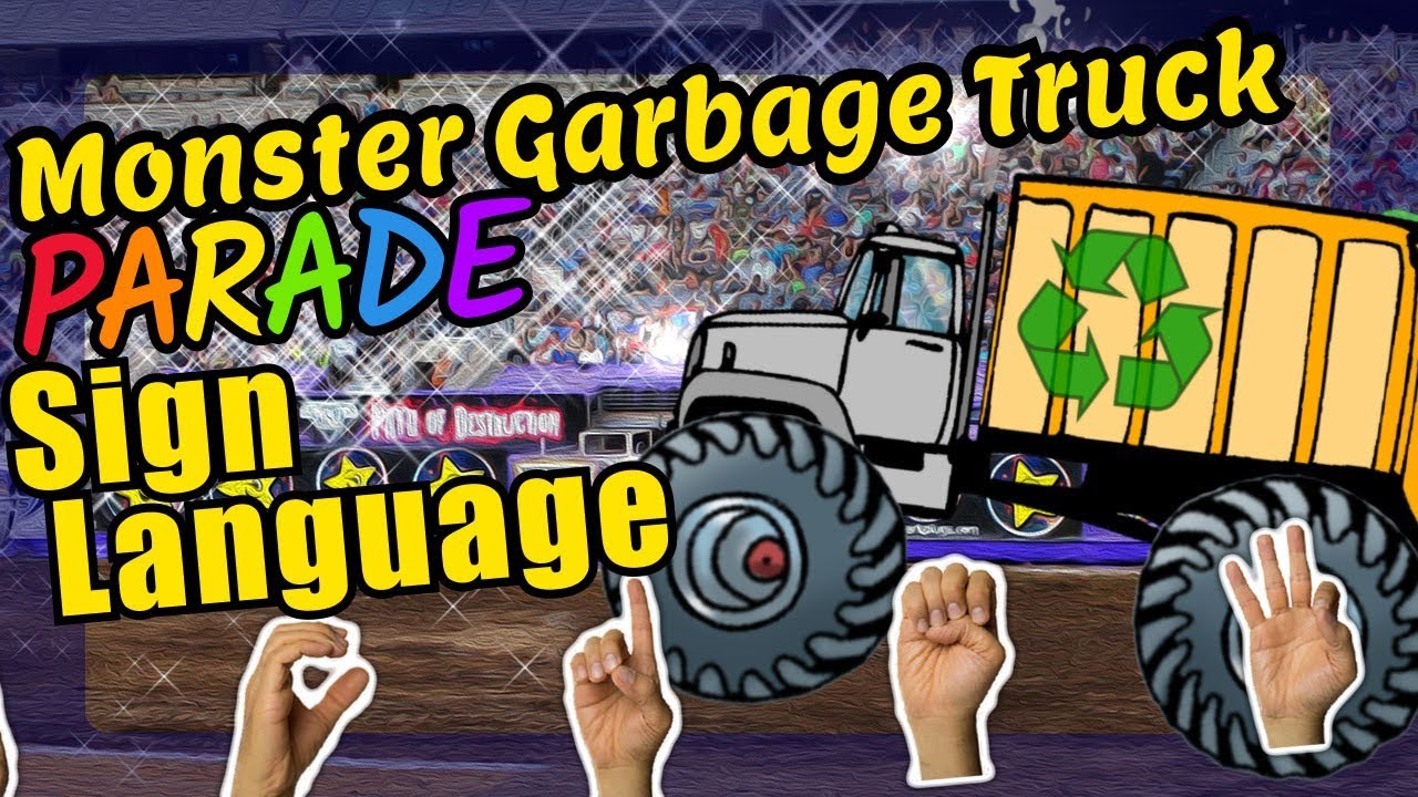 Monster Garbage Truck Teaching American Sign Language ASL Educational ...