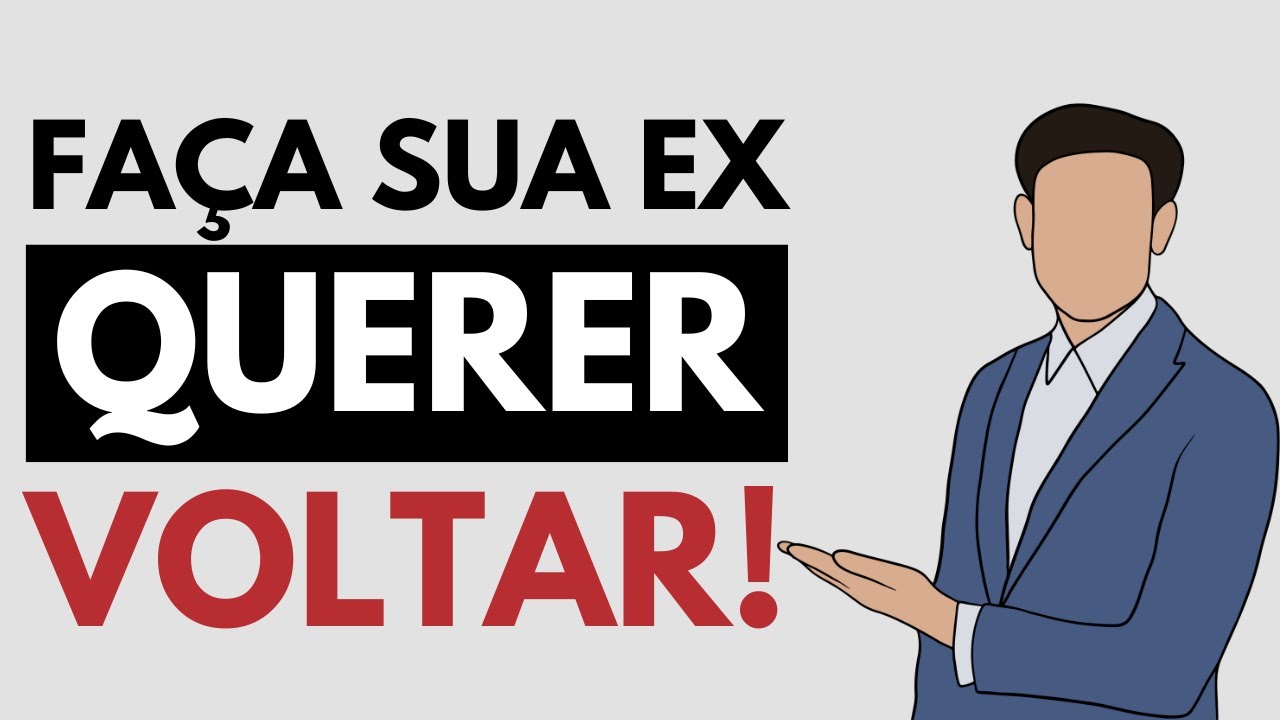 Sua Ex vai Voltar para Você, Se Você Agir Dessa Forma | Como ...