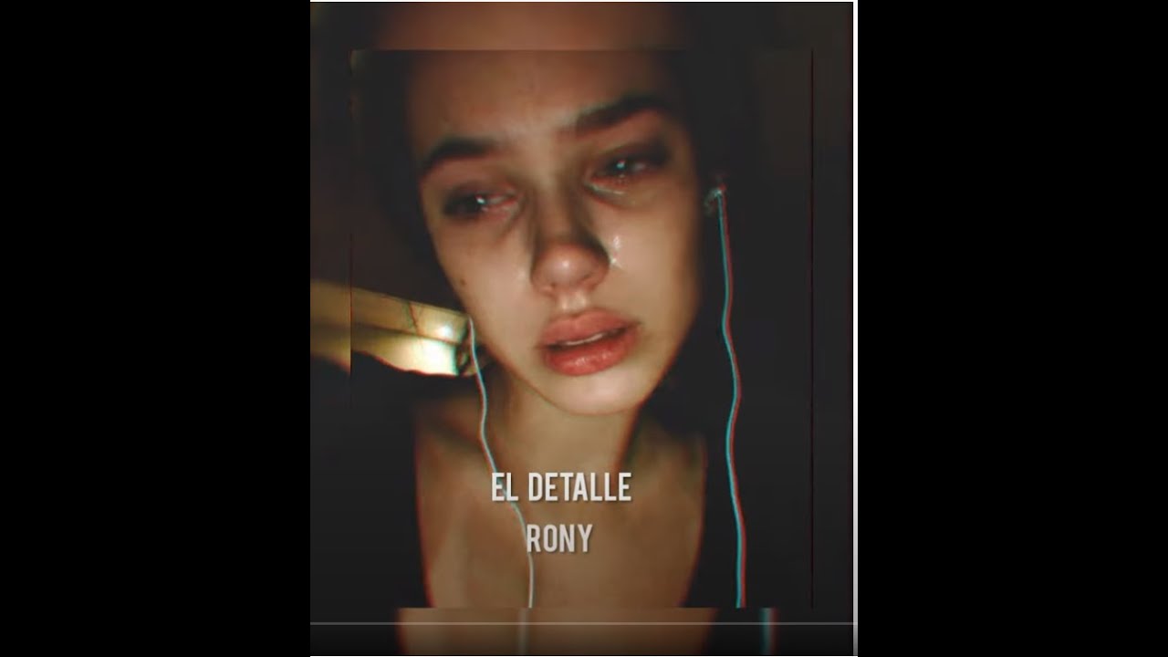 Rony -El Detalle (Letra) - YouTube