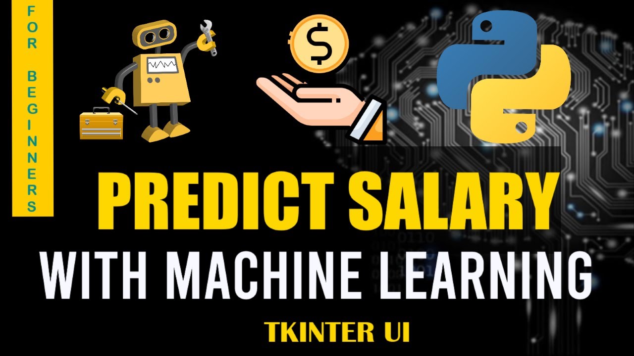 Salary Prediction | Machine Learning Project for Beginners | SKLEARN PANDAS TKINTER - YouTube
