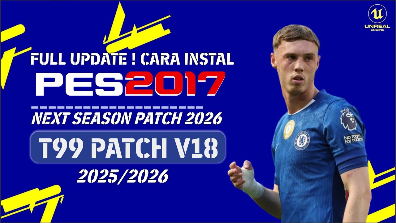 FULL UPDATE ! Cara Instal PES 2017 & Patch T99 V18 Season 2026 di ...