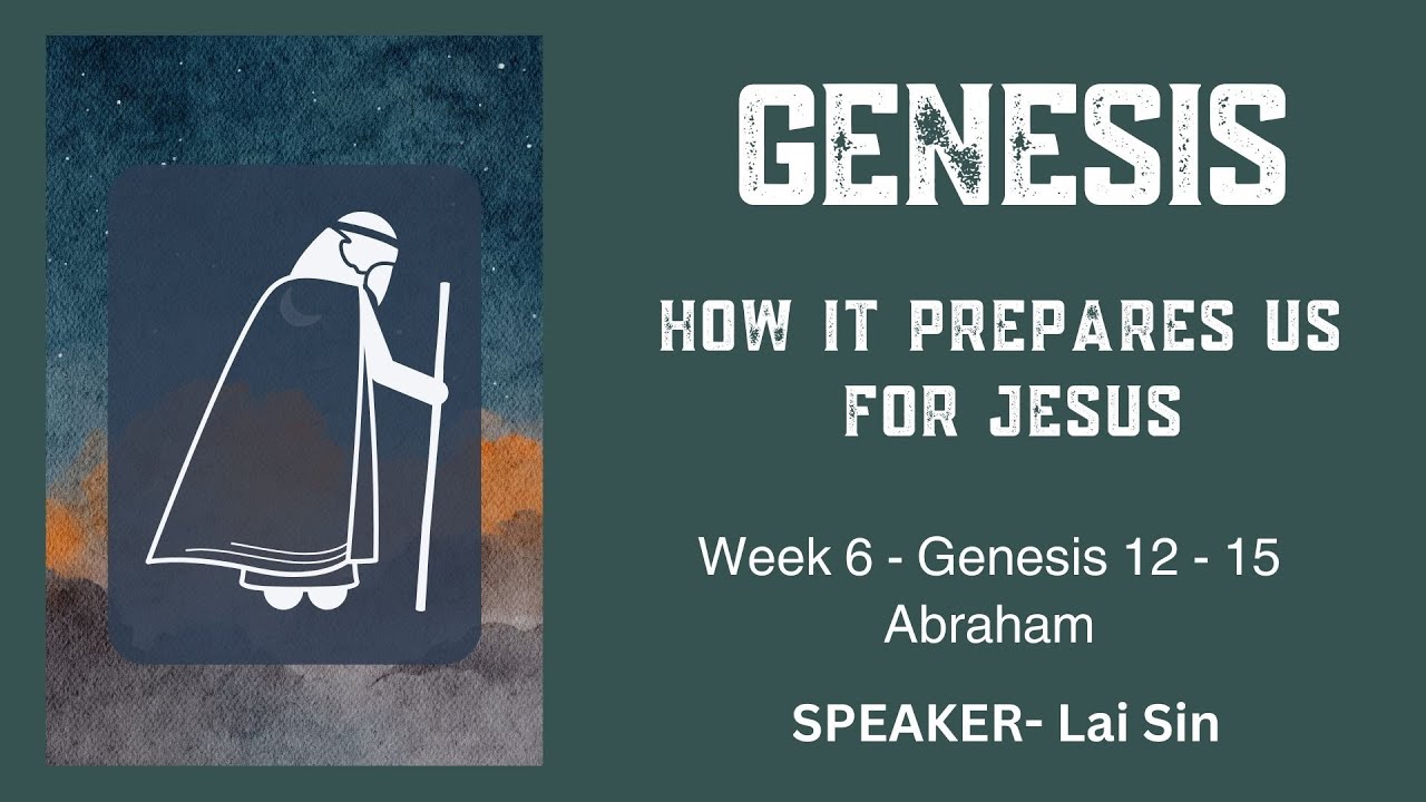Abraham - Message on Genesis 12-15 by Lai Sin Wong (15-Oct-23) - YouTube