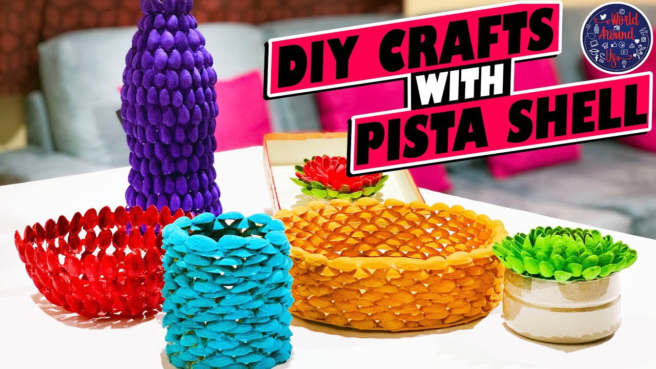 DIY Crafts With Pista Shells | Best Reuse | Best Out Of Waste | Home ...