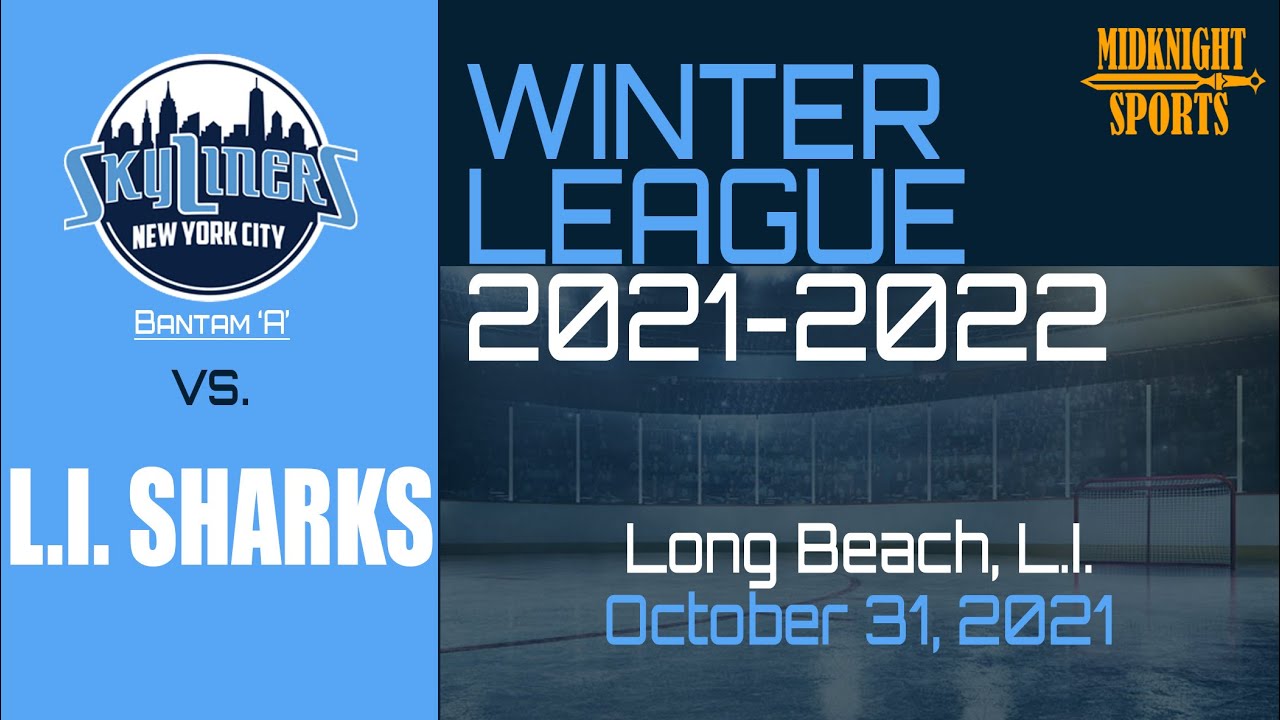 NYC Skyliners at LI Sharks Bantam11/6/21 pre recorded - YouTube