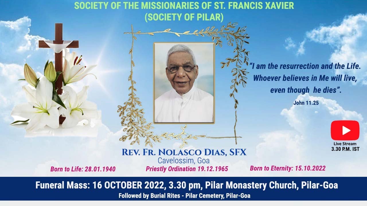 FUNERAL MASS OF REV. FR. NOLASCO DIAS SFX | 16 OCTOBER 2022, 3.30 PM ...