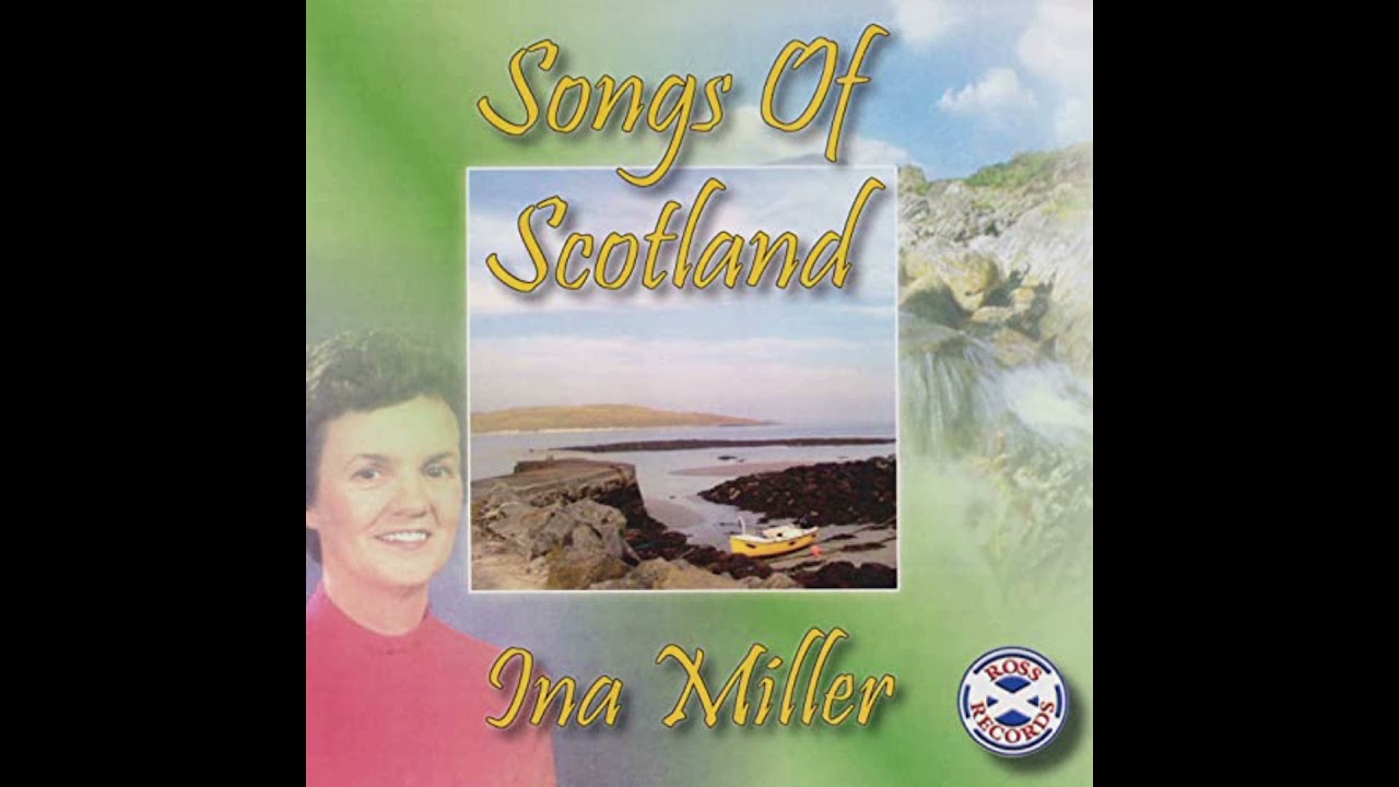 Thistle of Scotland - Ina Miller: Song Lyrics, Music Videos & Concerts