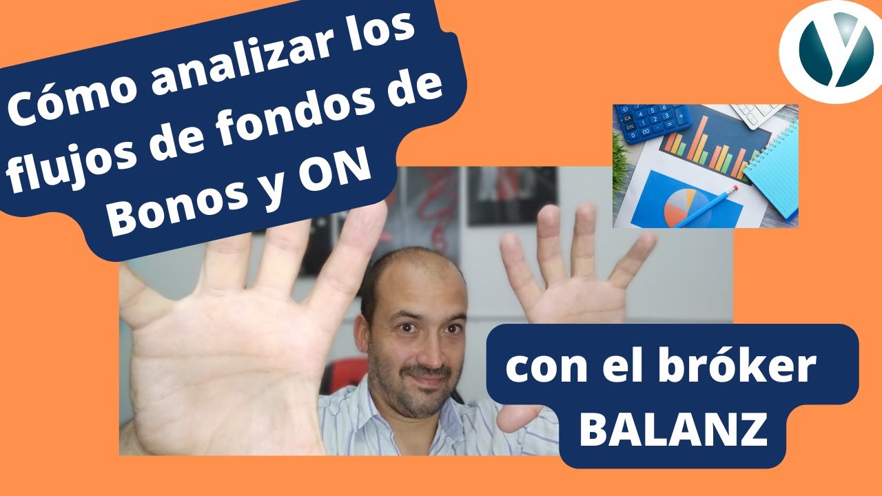 📈 Cómo ANALIZAR FLUJOS de FONDOS de BONOS y ON con la PLATAFORMA de ...