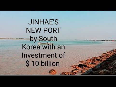 JINHAE'S NEW PORT by South Korea with an Investment of $ 10 billion ...