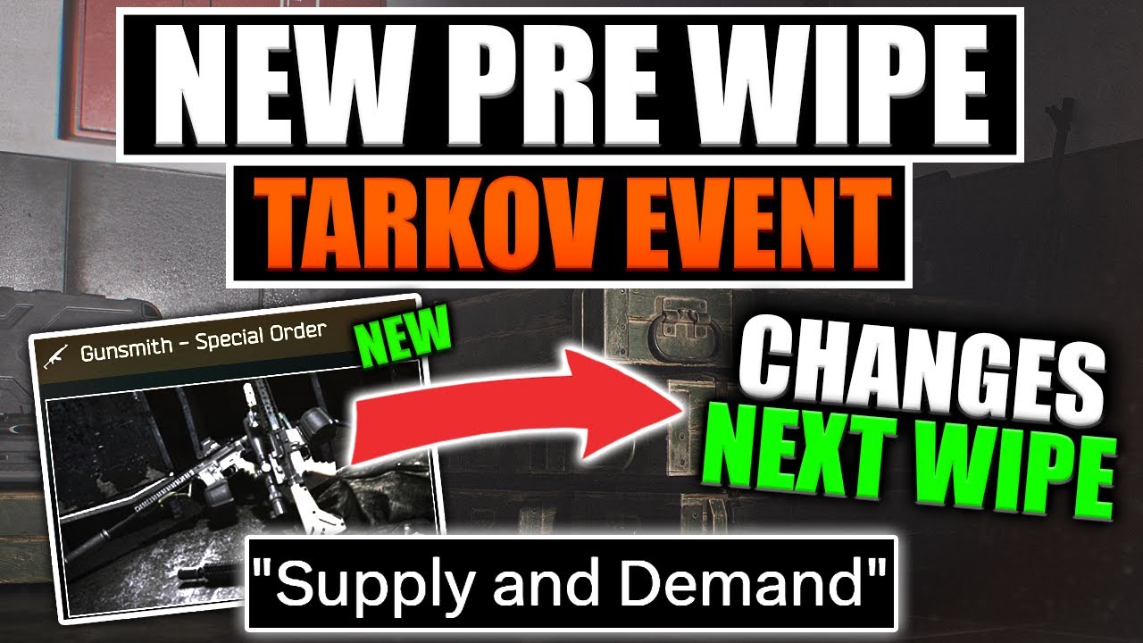 NEW PRE WIPE EVENTS AFFECTS NEXT WIPE! Escape From Tarkov Event - YouTube