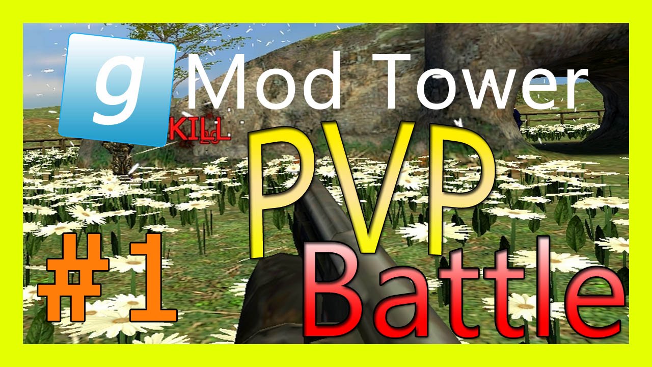 GMod Tower: PvP Battle w/friends #1 I Suck! - YouTube