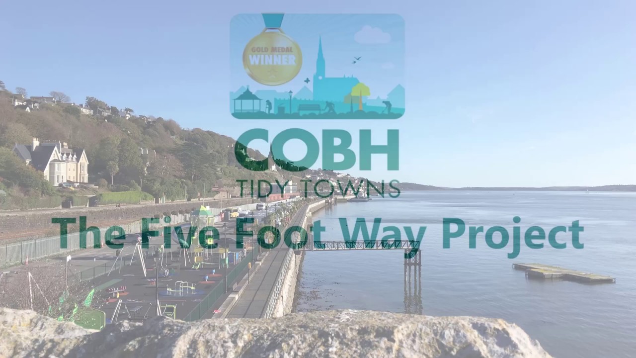 Five Foot Walk Way Project - Cobh Tidy Towns - YouTube