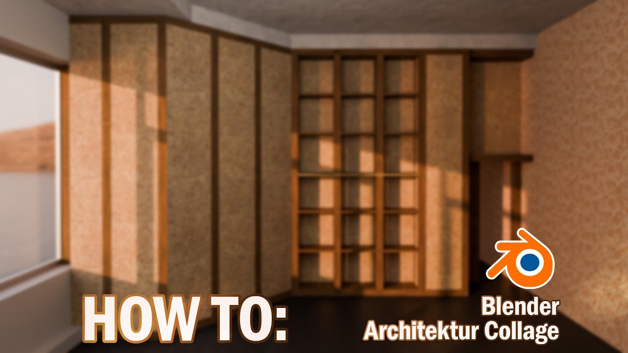How To: Architektur Innenraum Collage | Blender Tutorial - YouTube