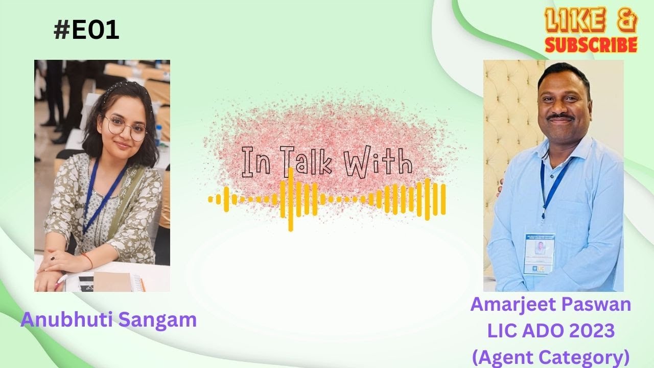 E01- LIC ADO 2023 Amarjeet Paswan | Agent Category | Anubhuti Sangam ...