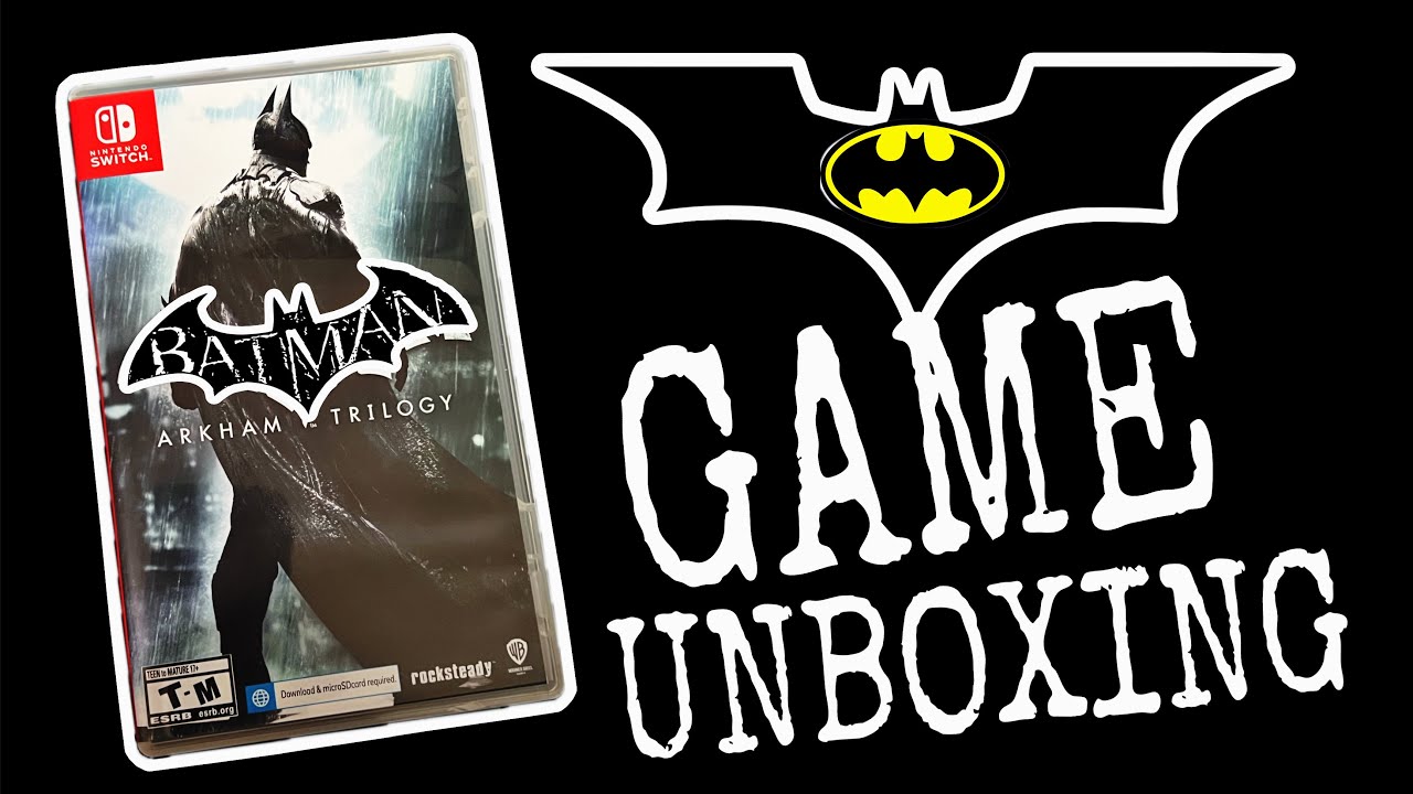 Batman: Arkham Trilogy Nintendo Switch Unboxing ! - YouTube